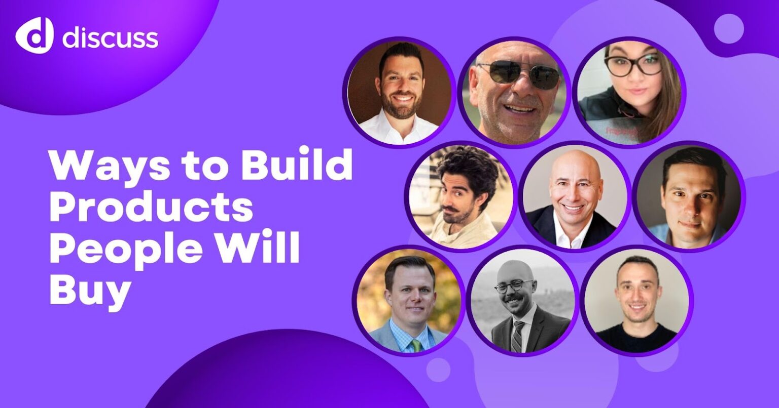 13 Ways to Build Products People Will Buy | Discuss