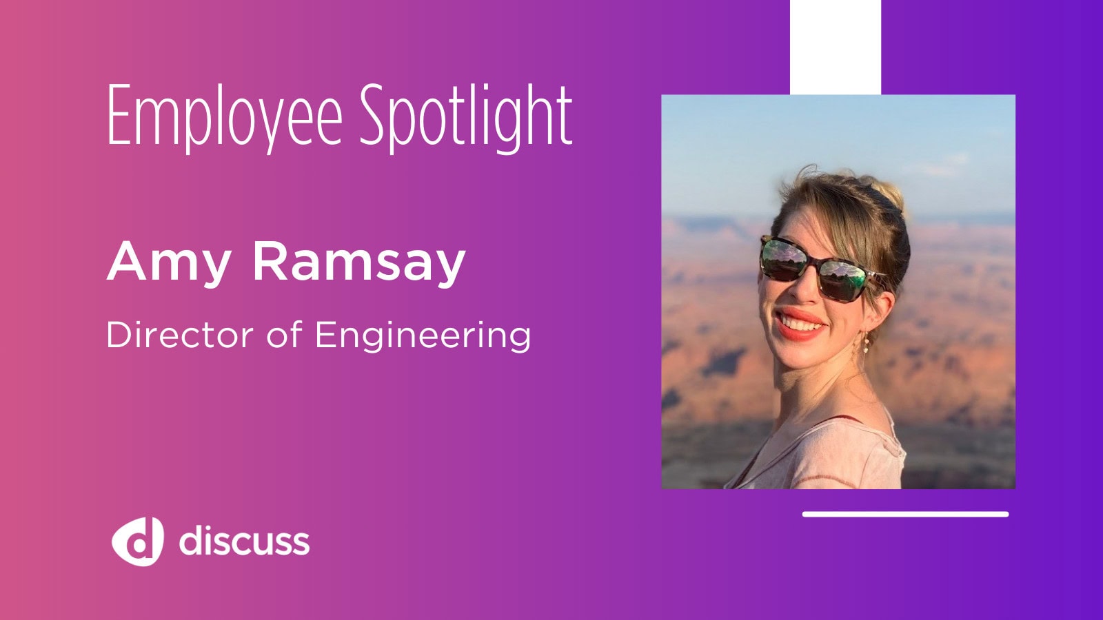 Discuss Employee Spotlight - Amy | Discuss
