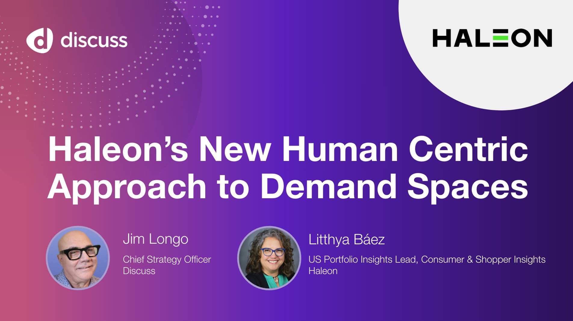 Haleon’s New Human Centric Approach to Demand Spaces | Discuss